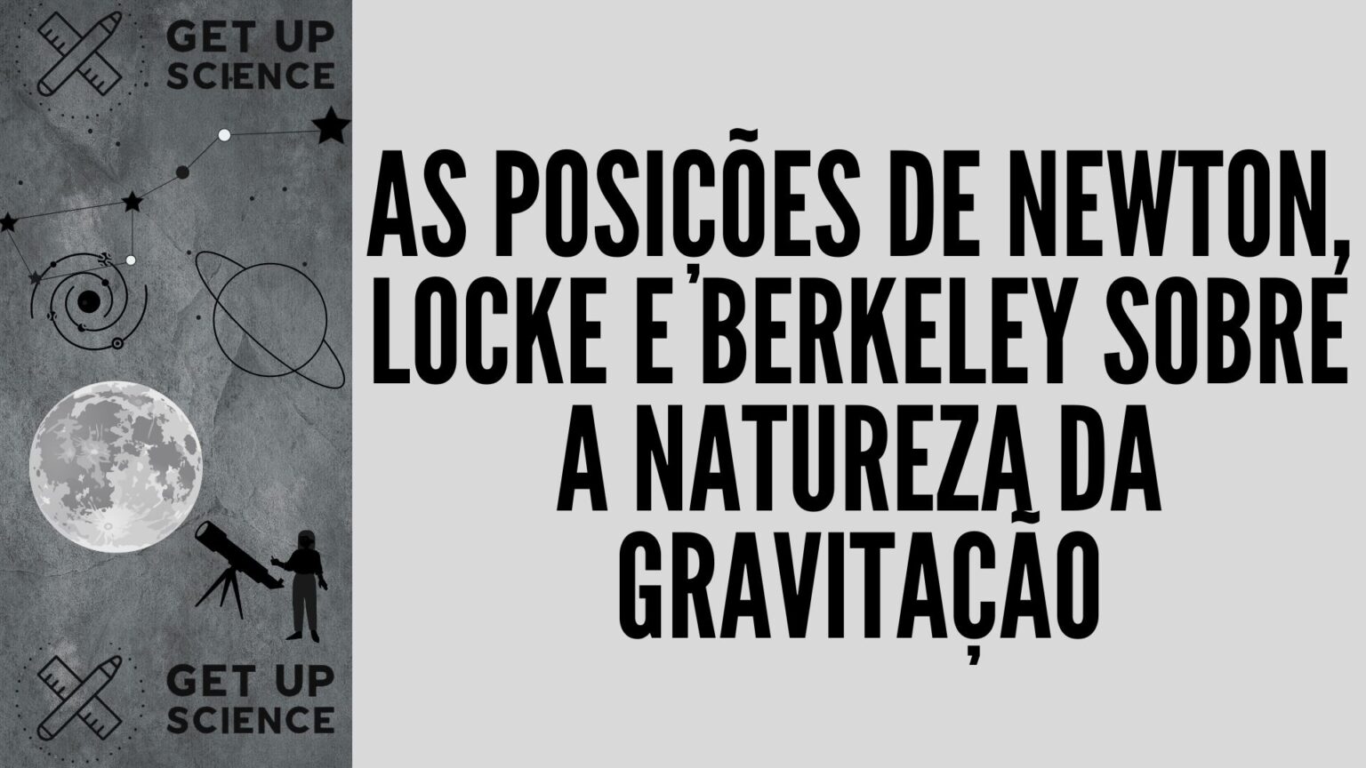As posições de Newton, Locke e Berkeley sobre a natureza da gravitação ...