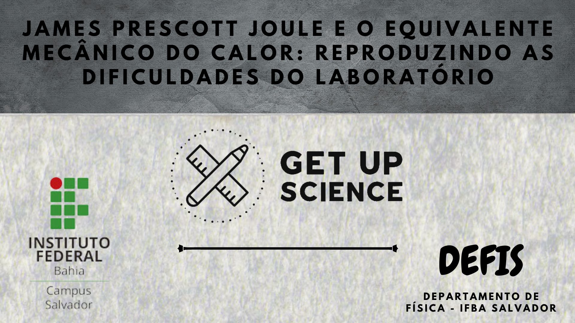 James Prescott Joule e o equivalente mecânico do calor: reproduzindo as ...